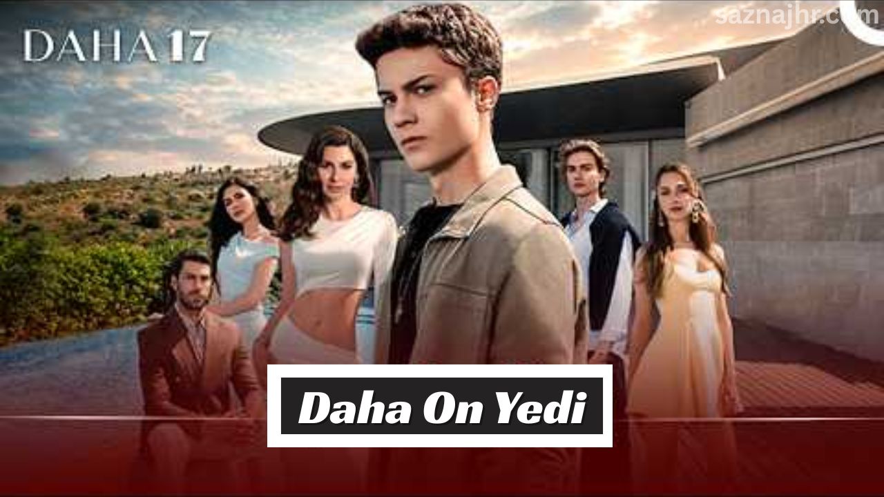 Daha On Yedi 1 Epizoda Sa Prevodom - Online Za Gledanje